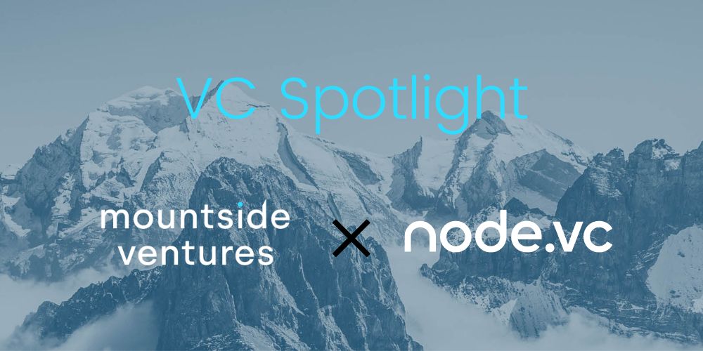 Node in Mountside Ventures VC Spotlight | node.vc